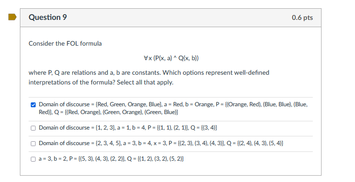 Solved Consider the FOL formula ∀x(P(x,a)∧Q(x,b)) where P,Q | Chegg.com