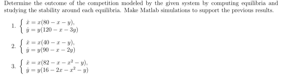 { Determine the outcome of the competition modeled by | Chegg.com