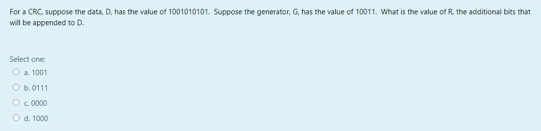 Solved For a CRC, suppose the data, D, has the value of | Chegg.com