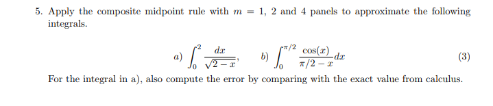 Solved 5. Apply the composite midpoint rule with m 1, 2 and | Chegg.com