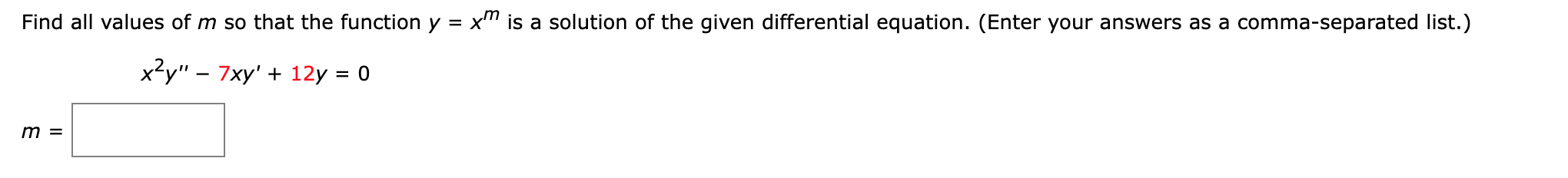 Solved Find all values of m so that the function y = xm is a | Chegg.com