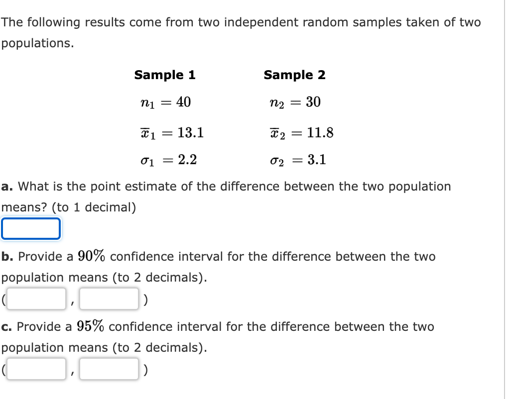 Solved The following results come from two independent | Chegg.com