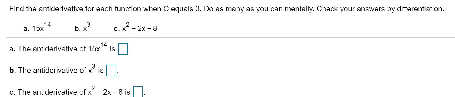 Solved Find the antiderivative for each function when C | Chegg.com