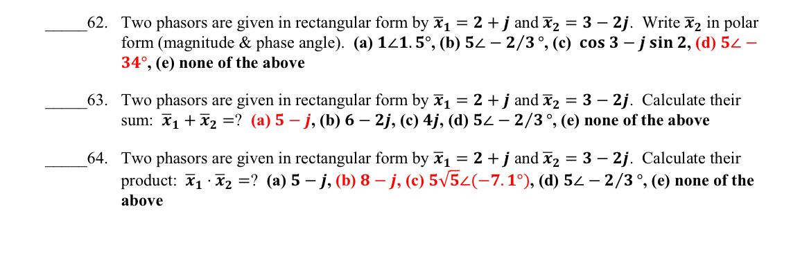 Solved 62. Two phasors are given in rectangular form by | Chegg.com