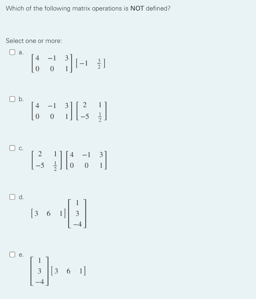 Solved Which of the following matrix operations is NOT | Chegg.com