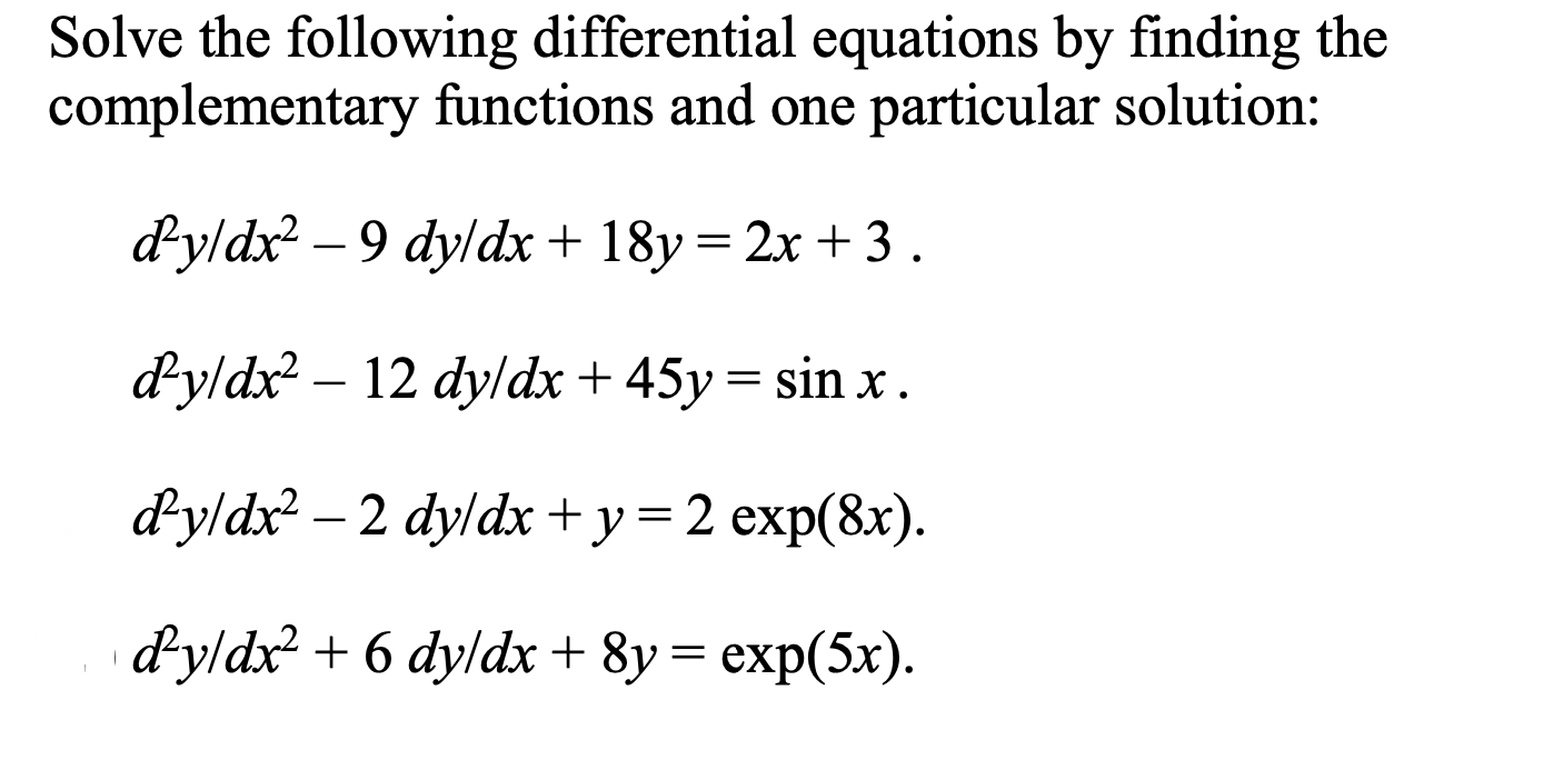 Solved Solve the following differential equations by finding | Chegg.com