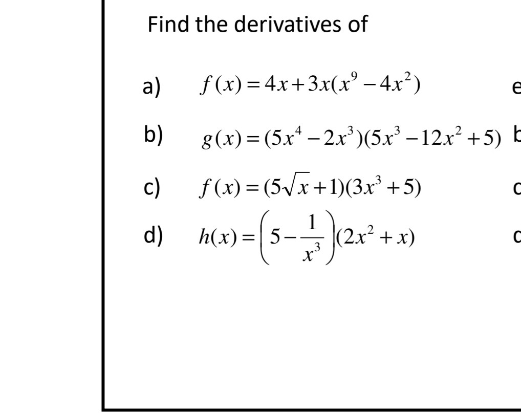 Solved Find the derivatives of a) f(x)-4x+3x( -4x2) b)g | Chegg.com