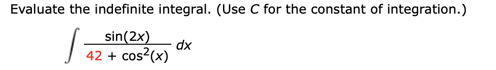 Solved Evaluate the indefinite integral. (Use C for the | Chegg.com