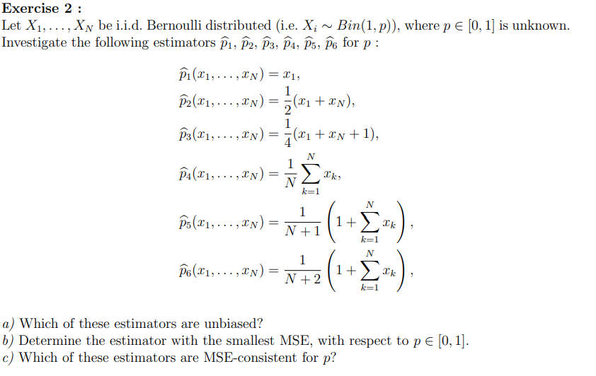 Let X1,…,XN be i.i.d. Bernoulli distributed (i.e. | Chegg.com