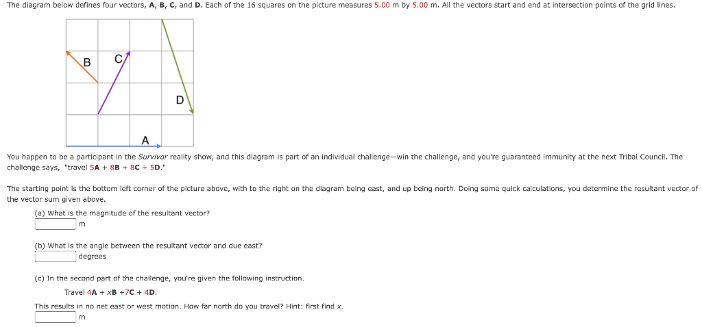 Solved challenge says, "travel 5A+8B+8C+5D." the vector sum | Chegg.com
