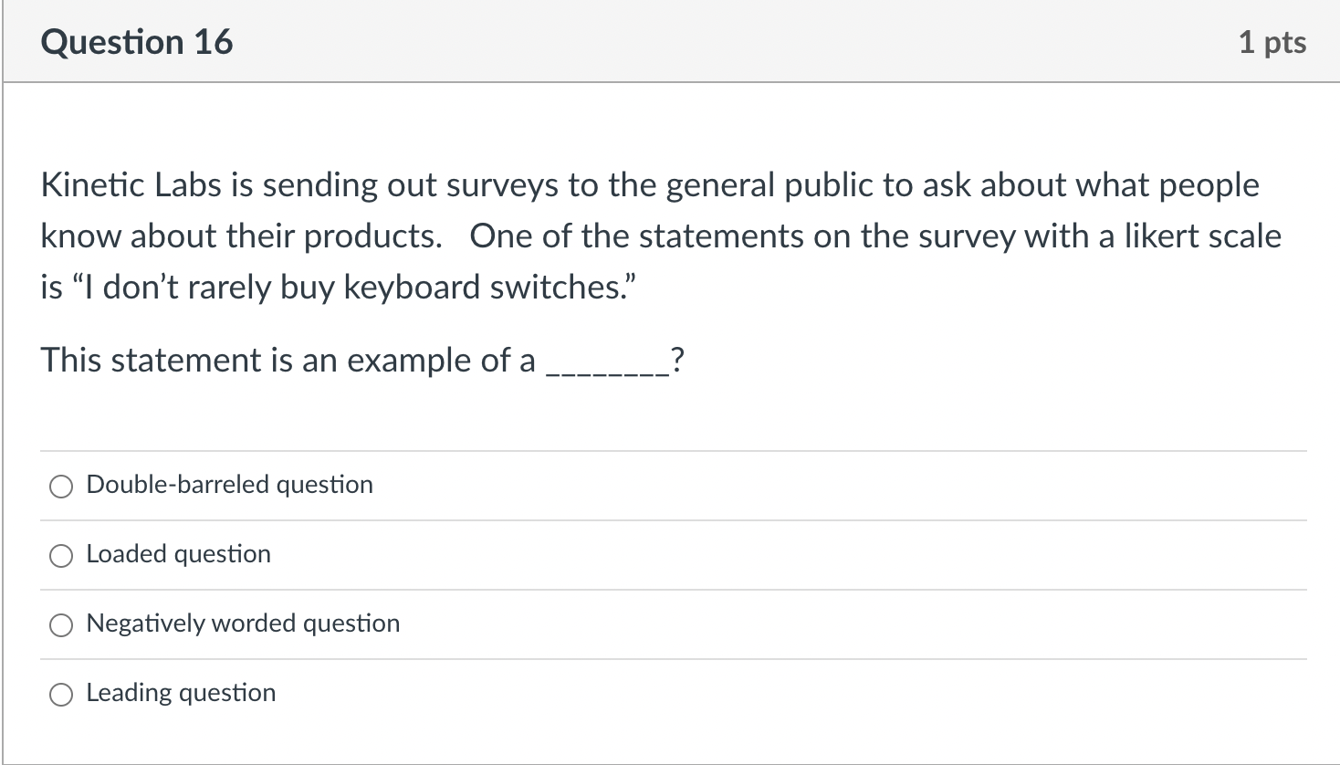 Solved Question 16 1 pts Kinetic Labs is sending out surveys | Chegg.com