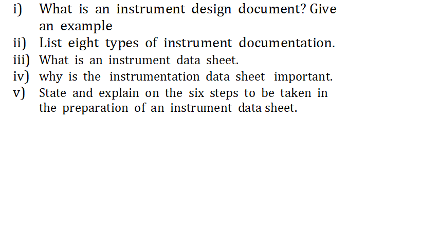 Solved ) i) What is an instrument design document? Give an | Chegg.com