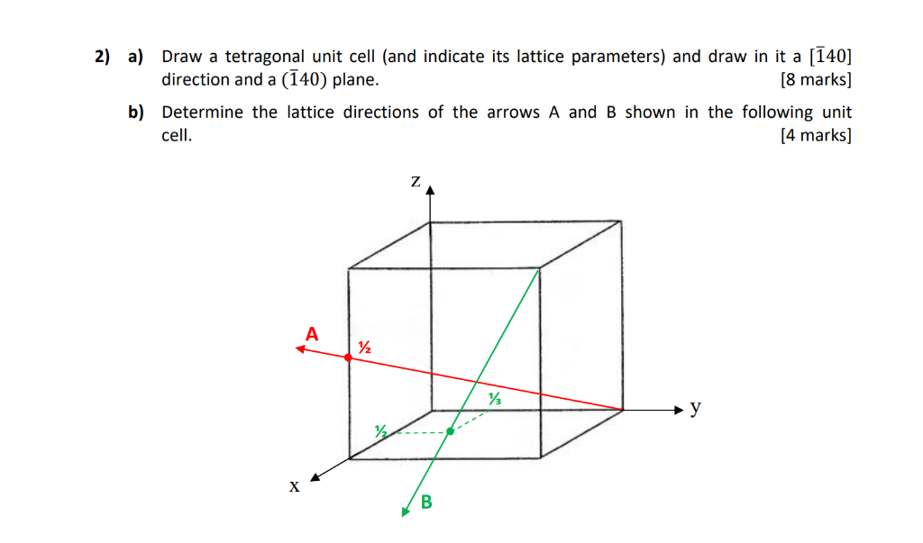 a) Draw a tetragonal unit cell (and indicate | Chegg.com