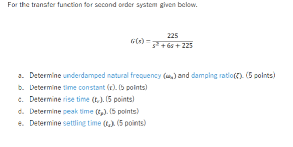 Solved For the transfer function for second order system | Chegg.com