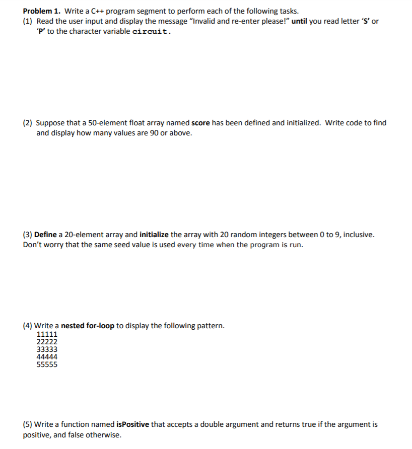 Solved Problem 1. Write a C++ program segment to perform | Chegg.com