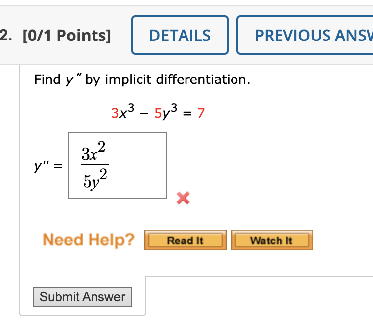 Solved 2. [0/1 Points] Find y′′ by implicit differentiation. | Chegg.com
