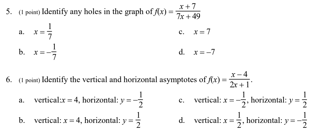 Solved X +7 5. (1 point) Identify any holes in the graph of | Chegg.com