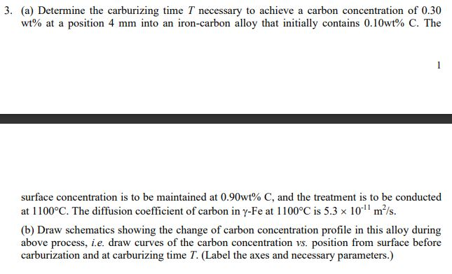 Solved 3. (a) Determine the carburizing time T necessary to | Chegg.com