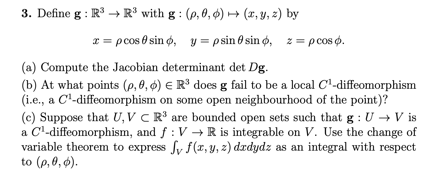 Solved 3. Define g:R3→R3 with g:(ρ,θ,ϕ)↦(x,y,z) by | Chegg.com