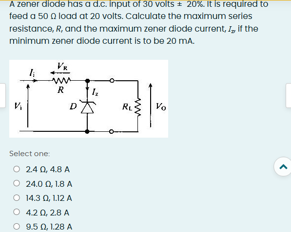 Solved A zener diode has a d.c. ﻿input of 30 ﻿volts | Chegg.com