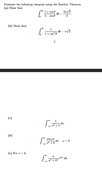 Solved Evaluate the following integrals using the Residue | Chegg.com