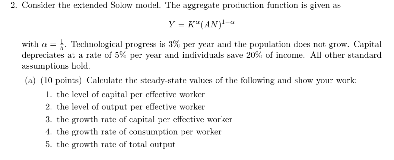 Solved 2. Consider the extended Solow model. The aggregate | Chegg.com