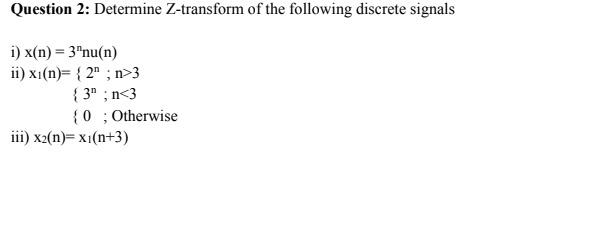 Solved Question 2 Determine Z Transform Of The Following