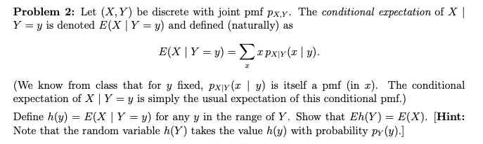 Solved Problem 2: Let (X,Y) be discrete with joint pmf pxy. | Chegg.com