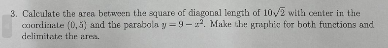 Solved 3. Calculate the area between the square of diagonal | Chegg.com