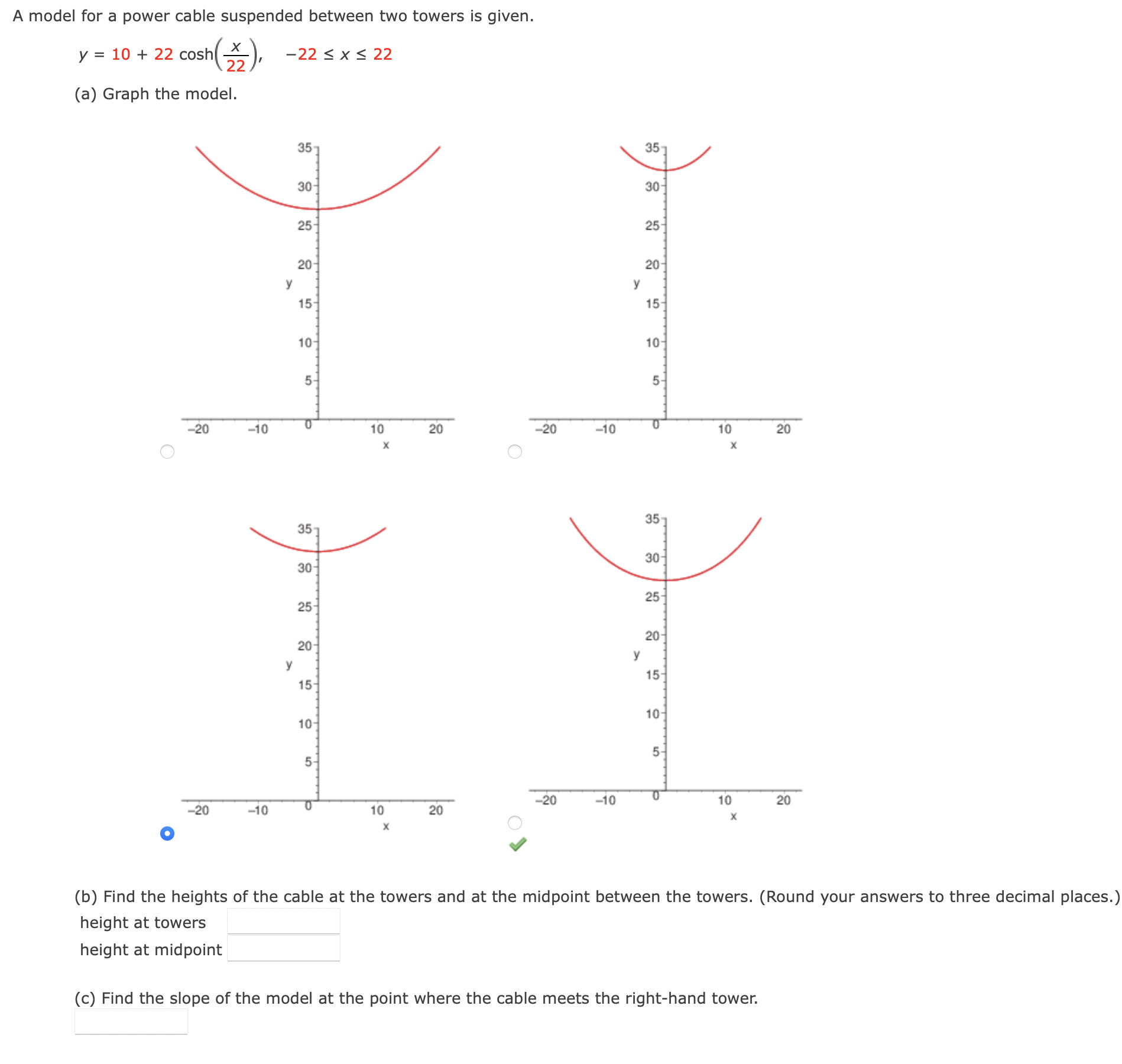 Solved y=10+22cosh(22x),−22≤x≤22 (a) Graph the model. (b) | Chegg.com