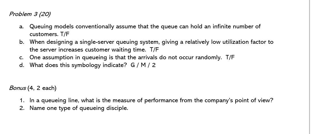 Solved Problem 3 (20) a. Queuing models conventionally | Chegg.com