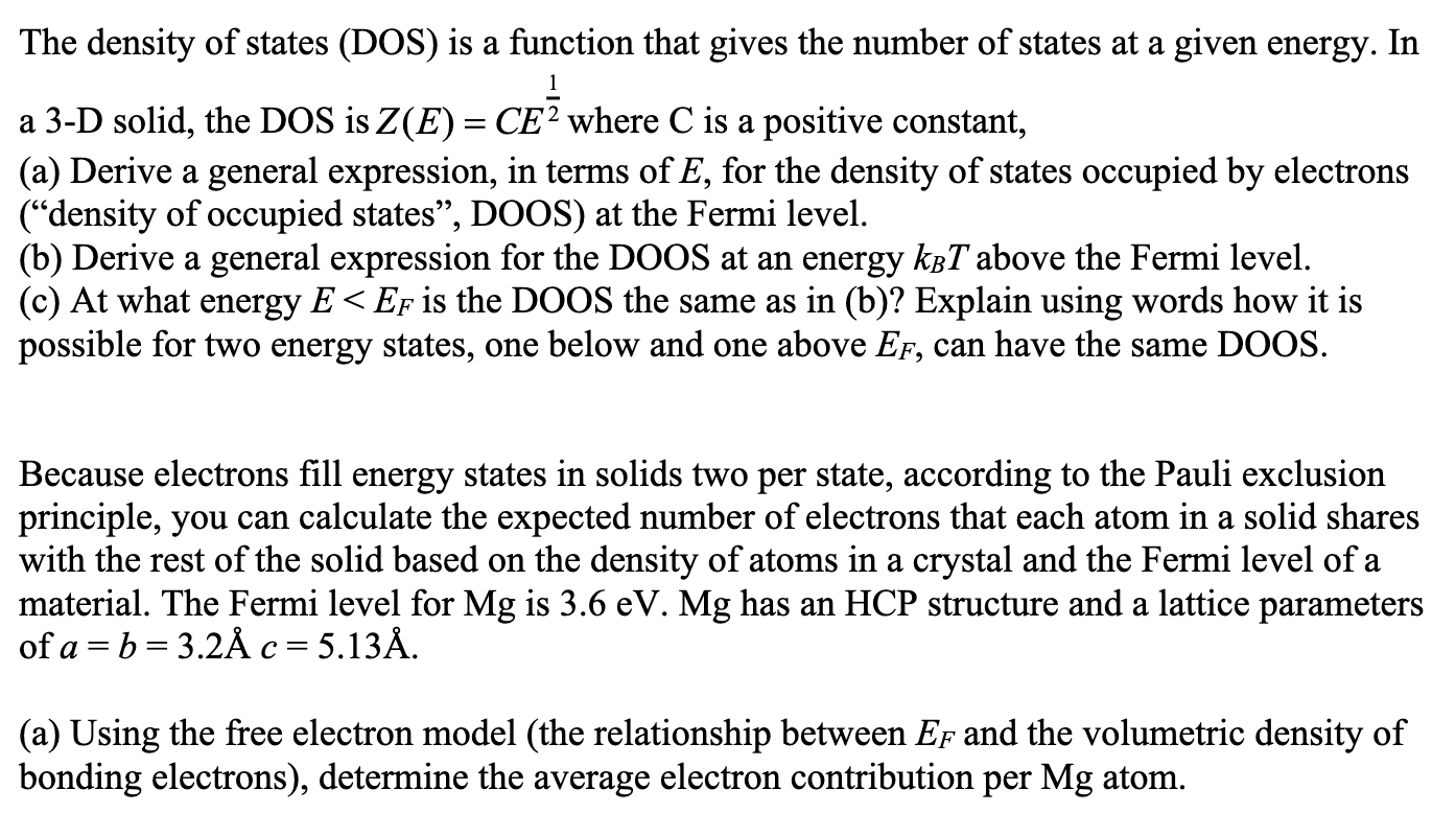 Solved The density of states (DOS) is a function that gives | Chegg.com