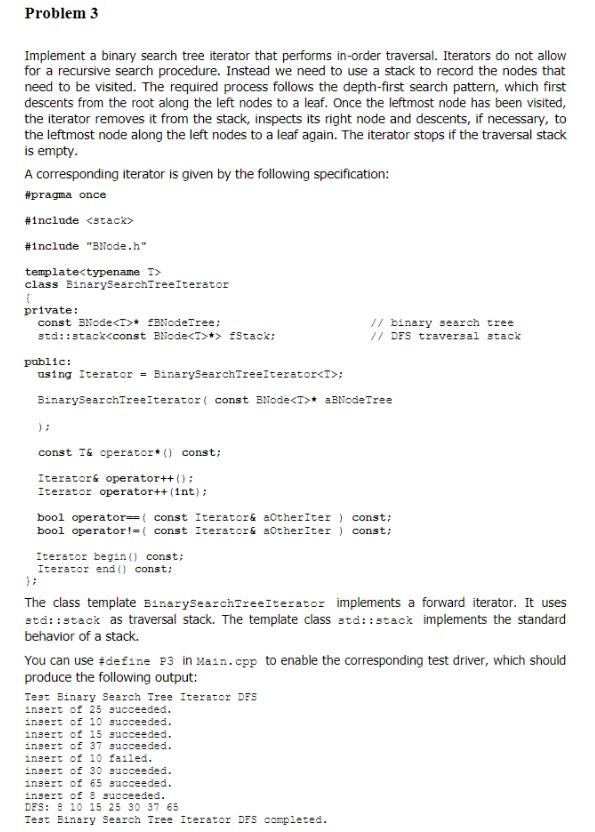 Solved Problem 1 Implement template class Bnode that defines | Chegg.com