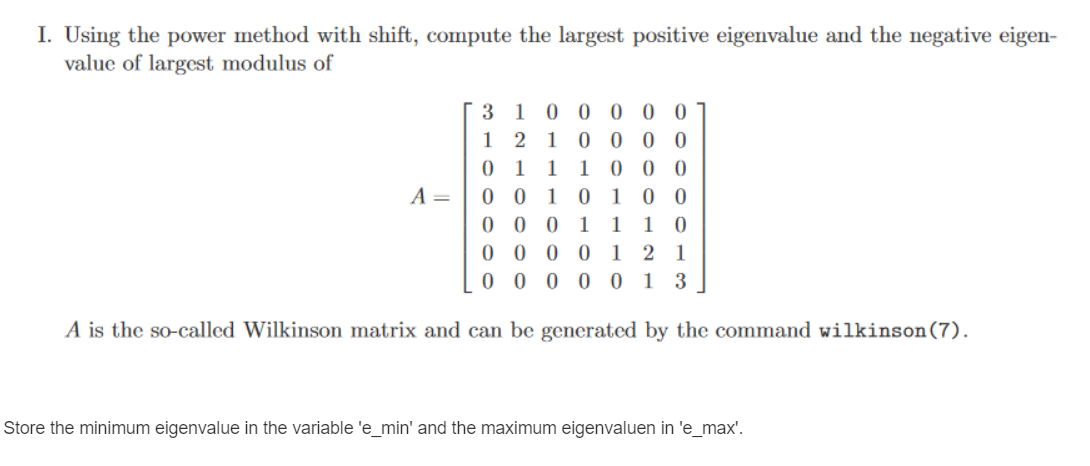 I. Using The Power Method With Shift, Compute The ... | Chegg.com