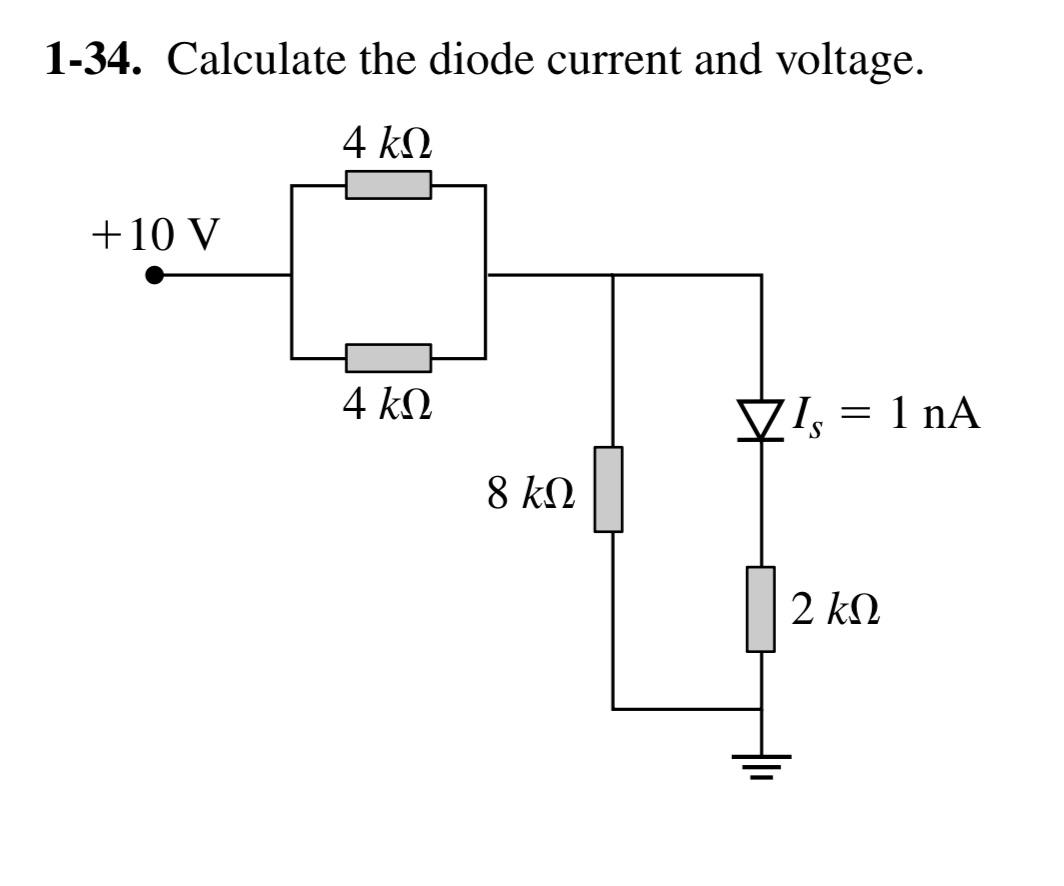 Solved 1-34. Calculate the diode current and voltage. | Chegg.com