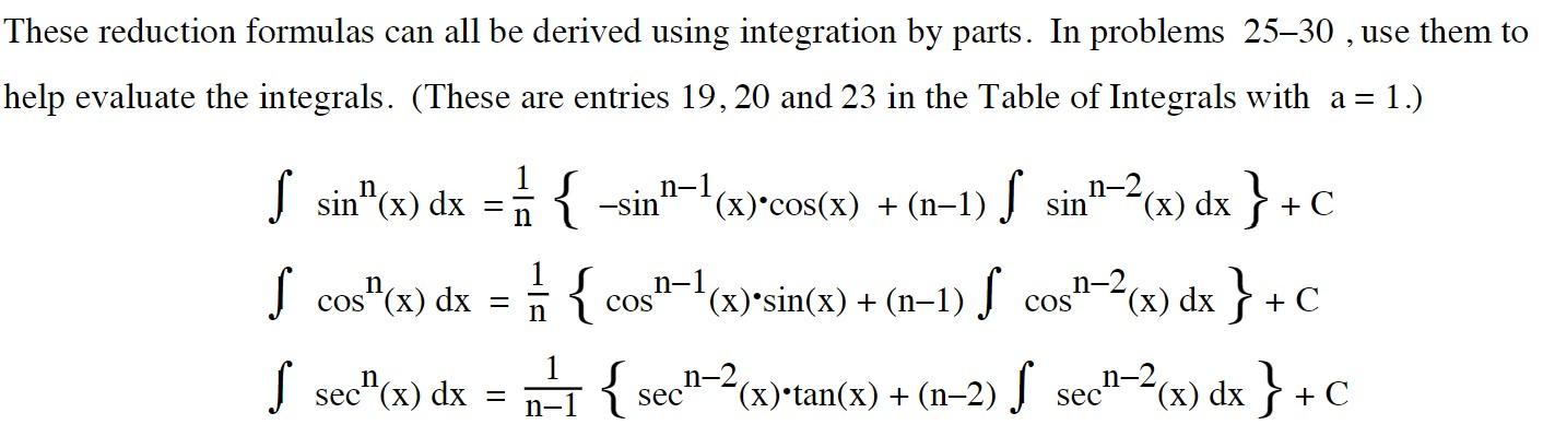 Solved These reduction formulas can all be derived using | Chegg.com