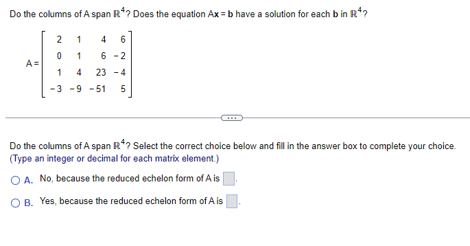 Solved Do the columns of A span R4 ? Does the equation Ax=b | Chegg.com
