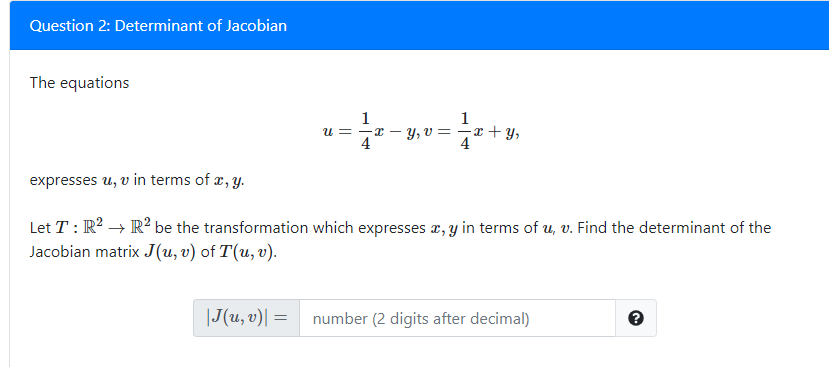 Solved Question 2: Determinant of Jacobian The equations 1 | Chegg.com