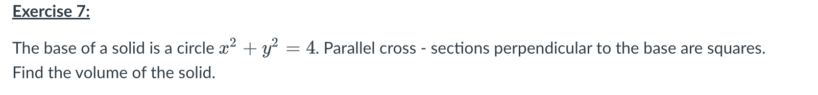 Solved Exercise 7: = 4. Parallel cross-sections | Chegg.com