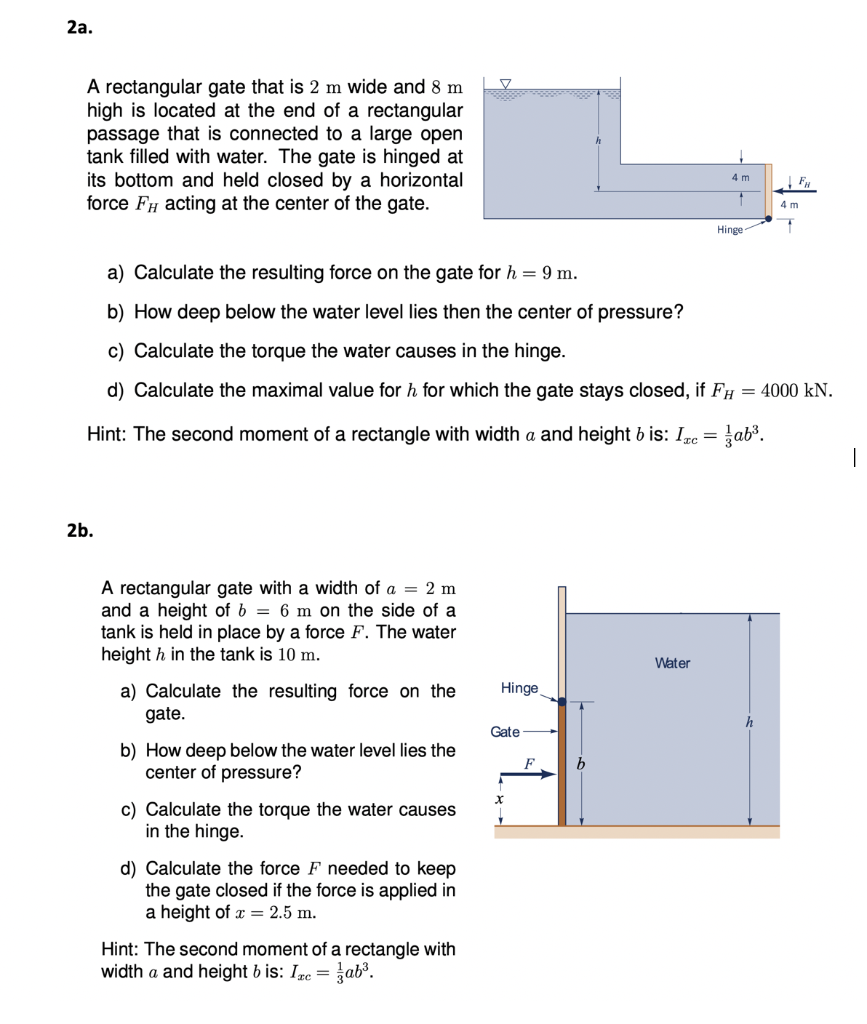 Solved 2a. A rectangular gate that is 2 m wide and 8 m high | Chegg.com