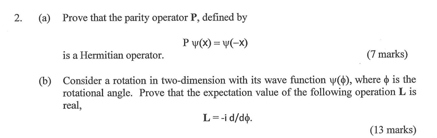 Solved 2. (a) Prove that the parity operator P, defined by P | Chegg.com