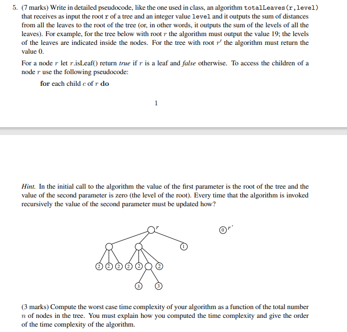 Solved 5. (7 marks) Write in detailed pseudocode, like the | Chegg.com
