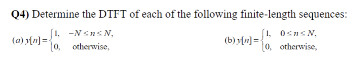 Solved Q4) Determine the DTFT of each of the following | Chegg.com