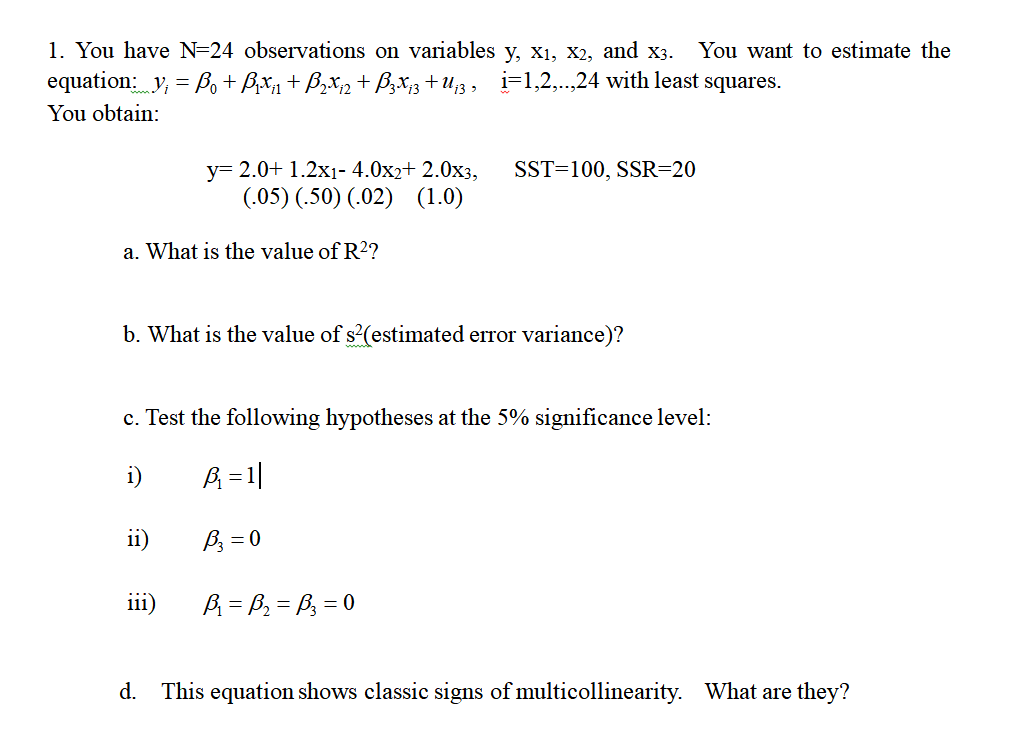 Solved 1. You have N=24 observations on variables y,x1,x2, | Chegg.com