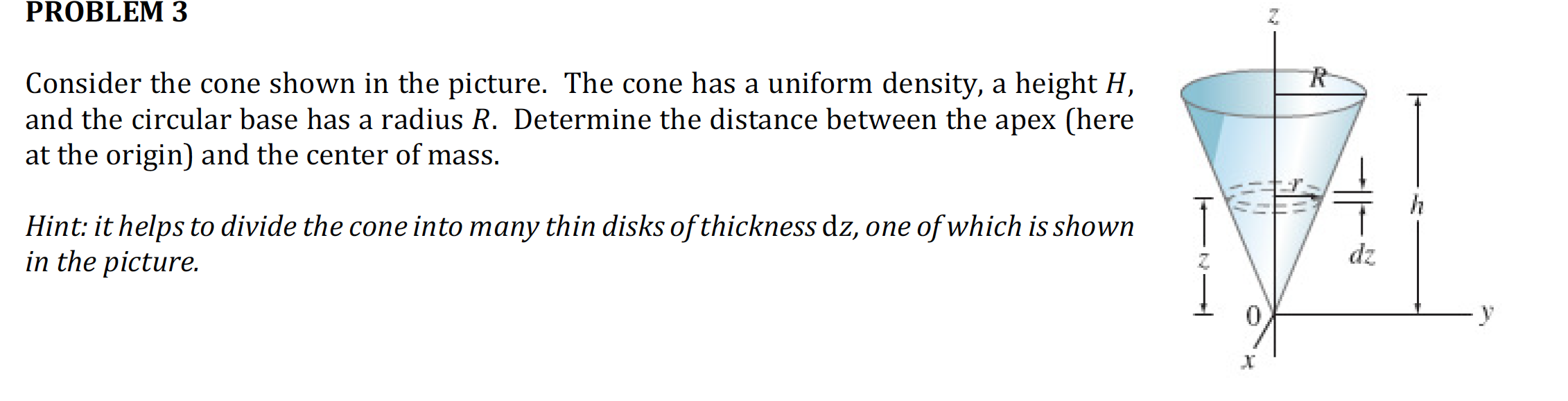Solved PROBLEM 3 a R Consider the cone shown in the picture. | Chegg.com