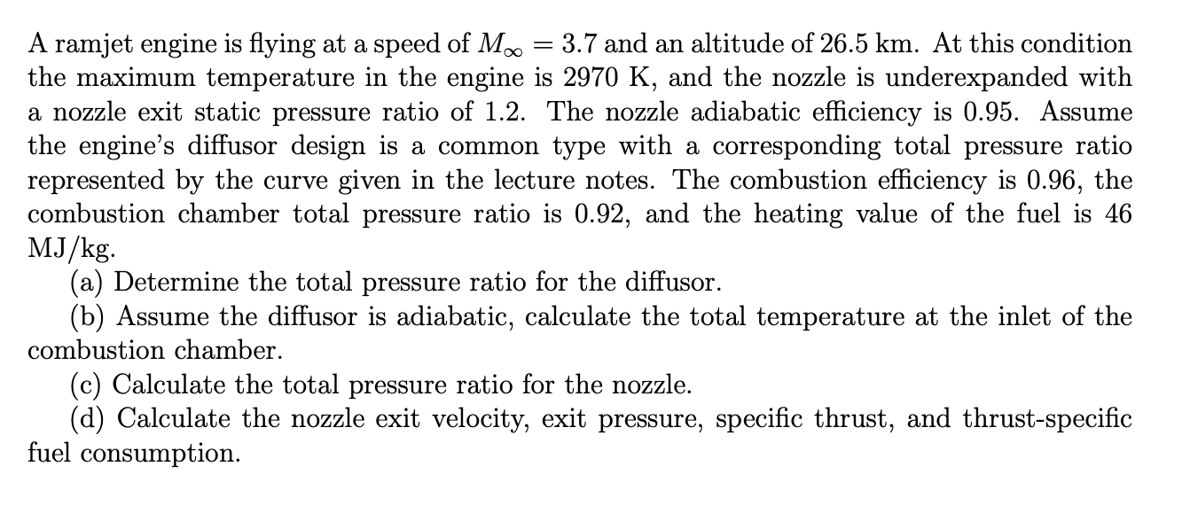 Solved A ramjet engine is flying at a speed of M∞=3.7 and an | Chegg.com