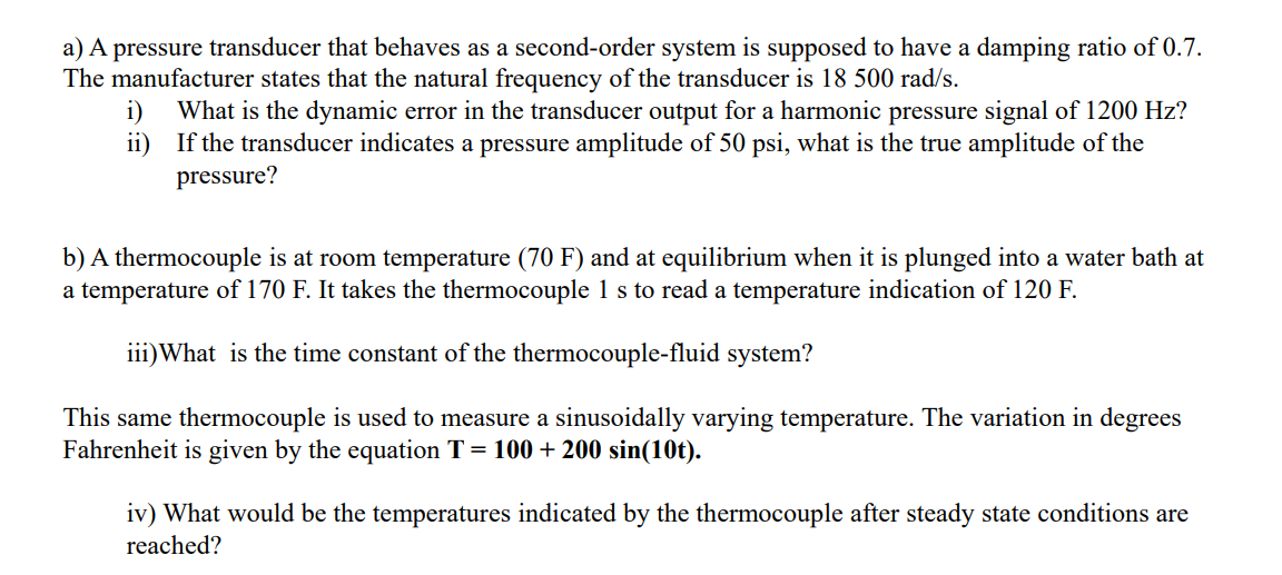 Solved a) ﻿A pressure transducer that behaves as a | Chegg.com