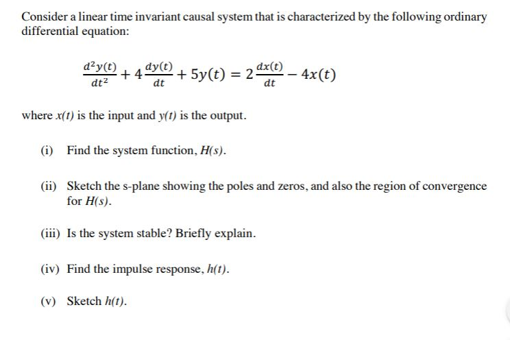 Solved Consider a linear time invariant causal system that | Chegg.com