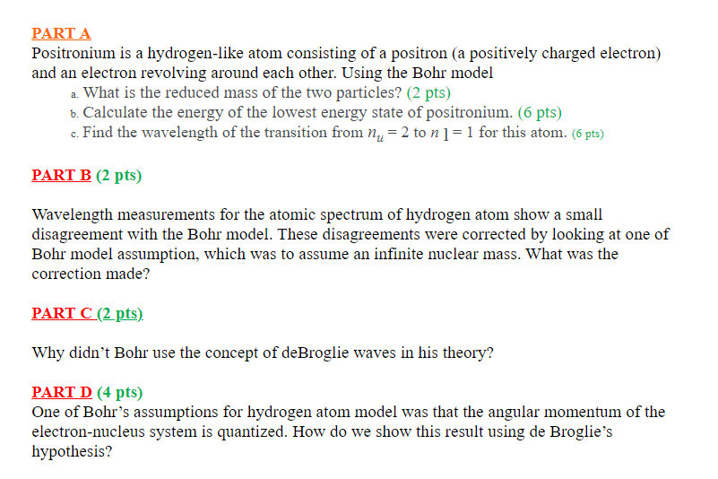 Solved PART A Positronium is a hydrogen-like atom consisting | Chegg.com