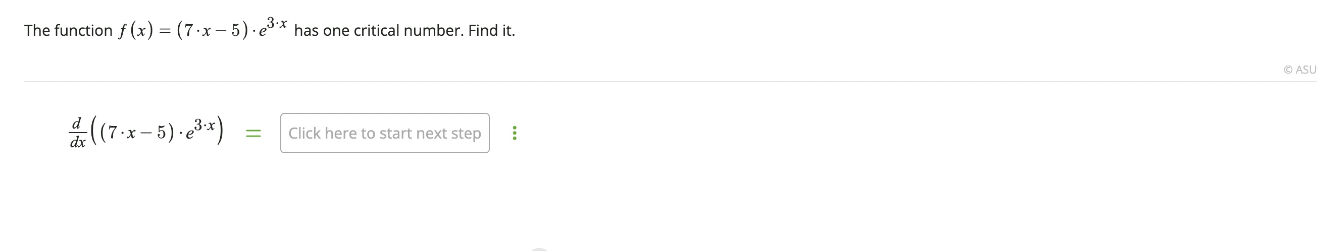 Solved The function f(x)=(7*x-5)*e3*x ﻿has one critical | Chegg.com